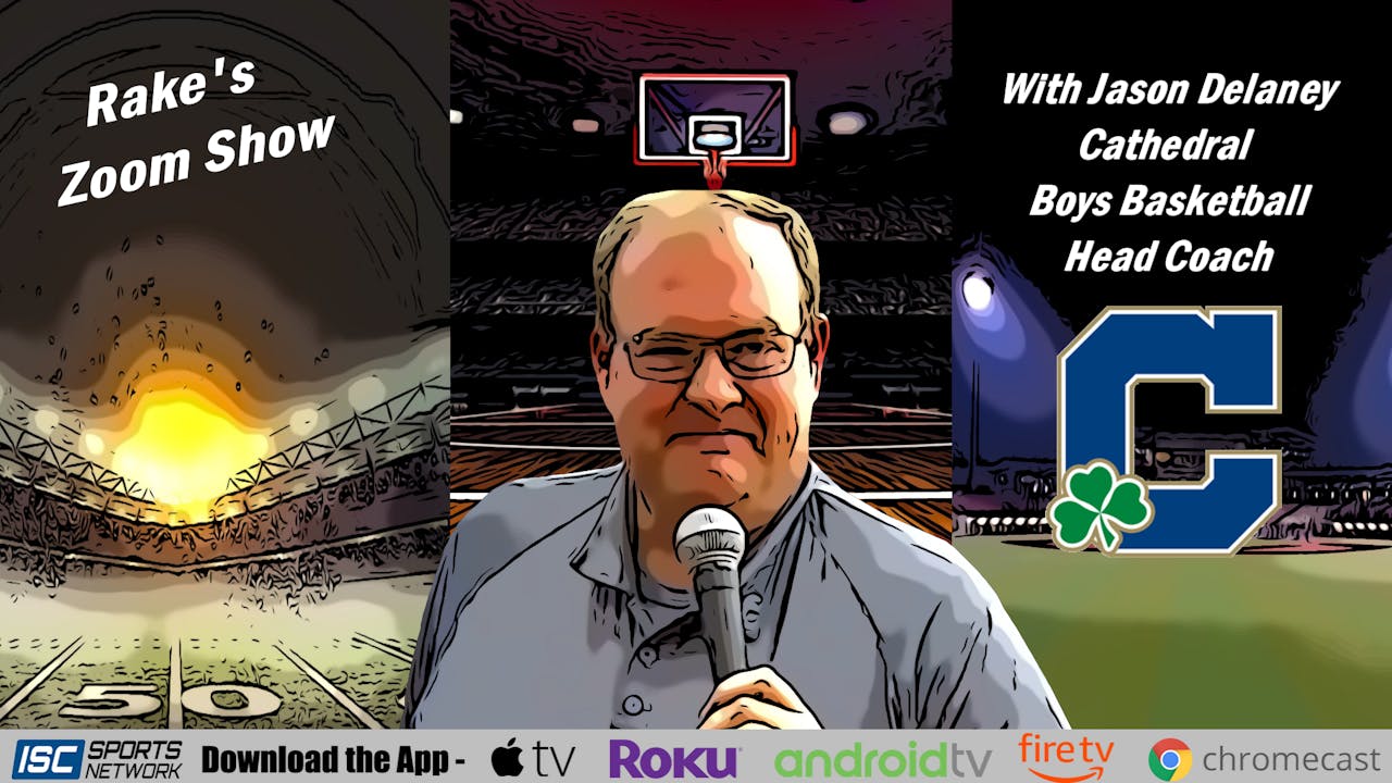 Rake's Zoom Show: Jason Delaney - ISC Sports Network
