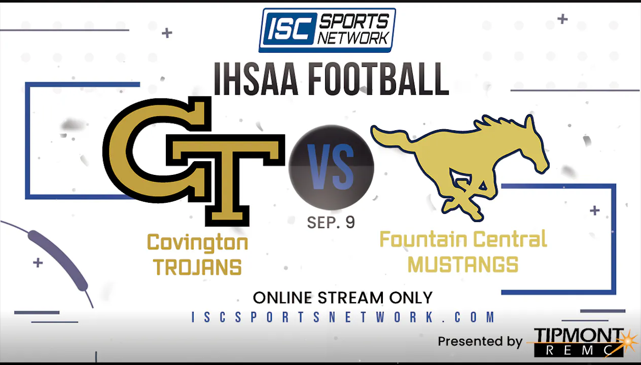 2022 FB Covington at Fountain Central 9/9 - 2022-23 Season - ISC Sports ...
