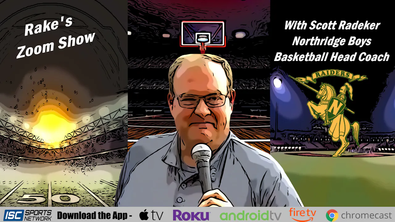 Rake's Zoom Show: Scott Radeker - ISC Sports Network