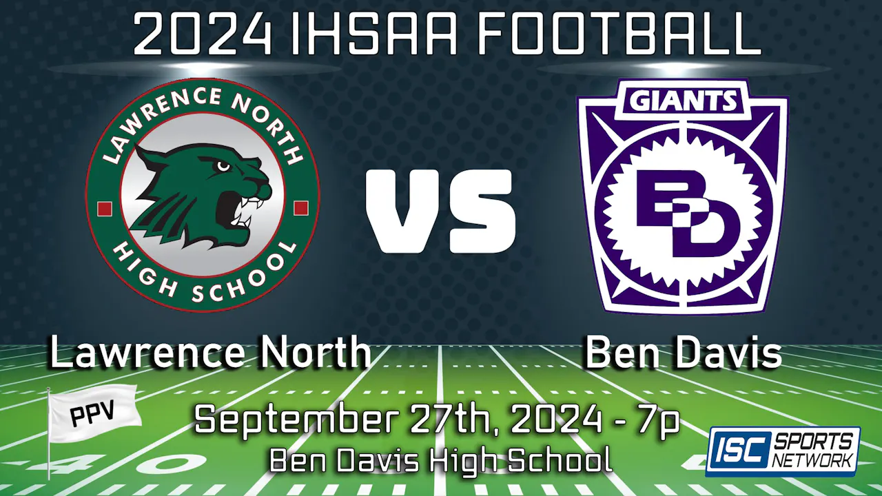 2024 FB Lawrence North at Ben Davis - 9/28 - ISC Sports Network