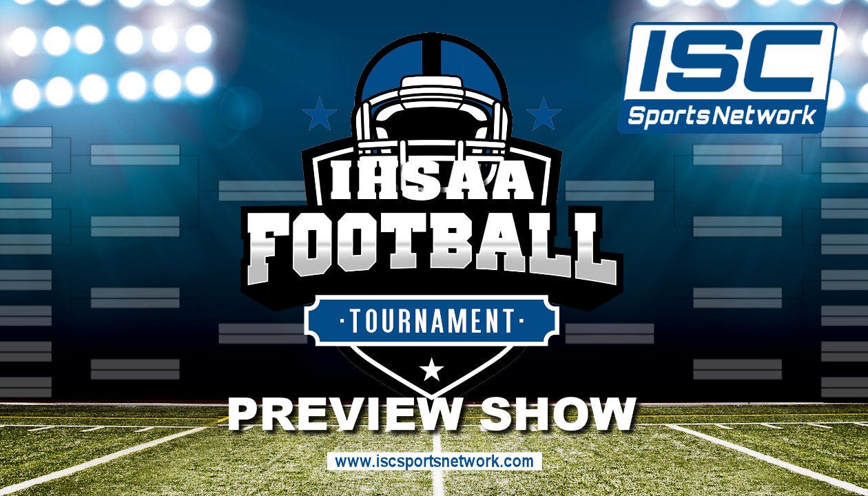 2018 IHSAA FB Regional Championship Preview Show - ISC Sports Network