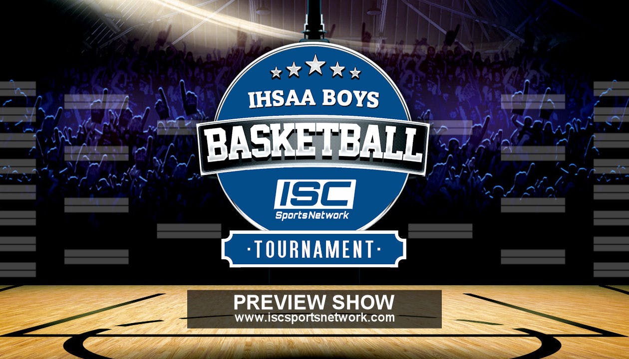 2019 IHSAA BBB Basketball Sectional Preview Show - ISC Sports Network