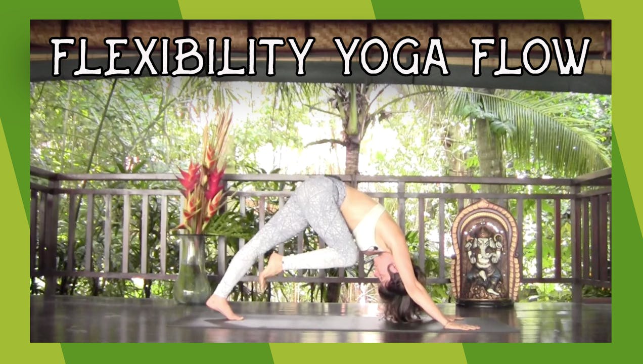 Flexibility Yoga Flow - Deep Holds - Jen Hilman Community