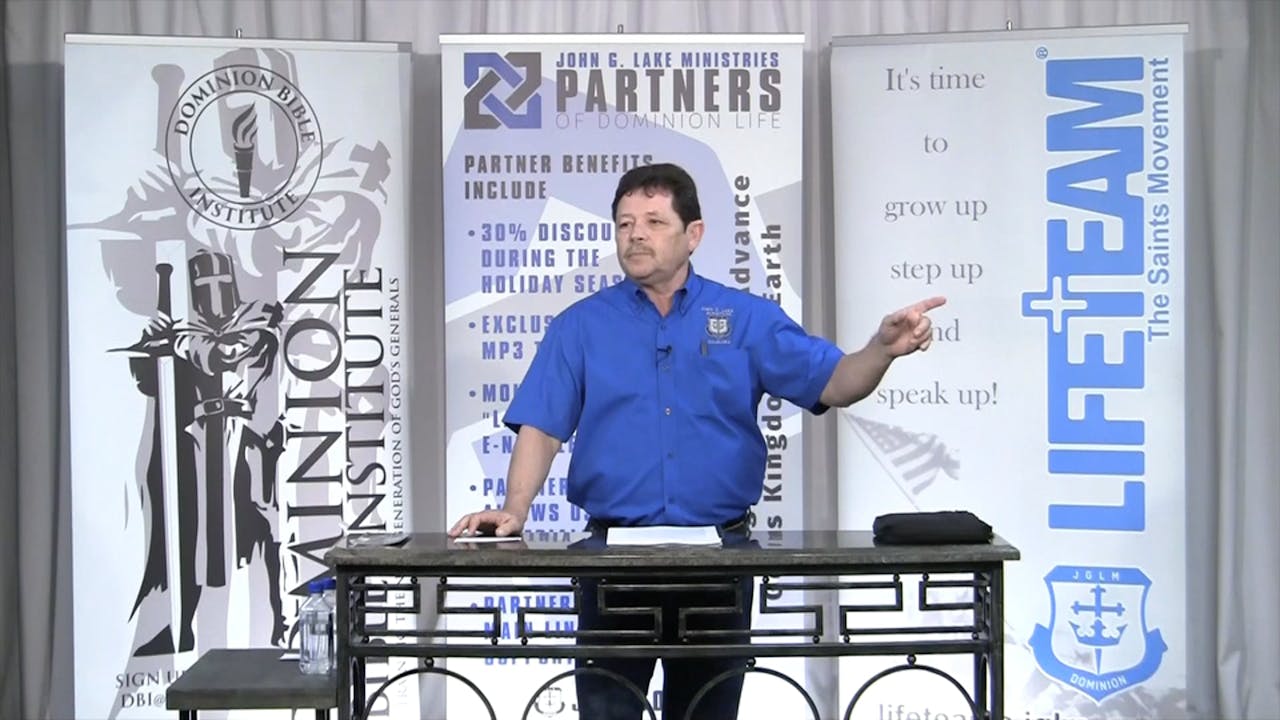 2016 DHT SESSION 10 - JOHN G LAKE MINISTRIES