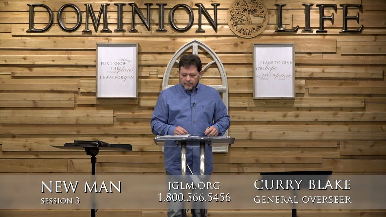 NEW MAN SESSION 3 - JOHN G LAKE MINISTRIES