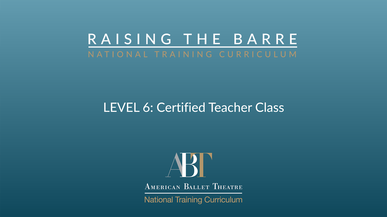 Level 6: ABT Certified Teacher Class - For Teachers - ABT Curriculum Online
