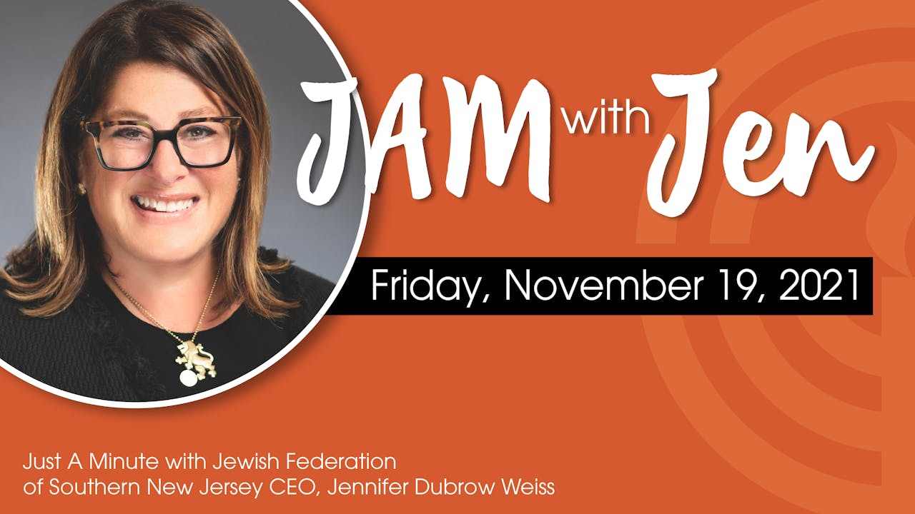 JAM with Jen 11.19.21 - Jewish Federation of Southern New Jersey - JLink