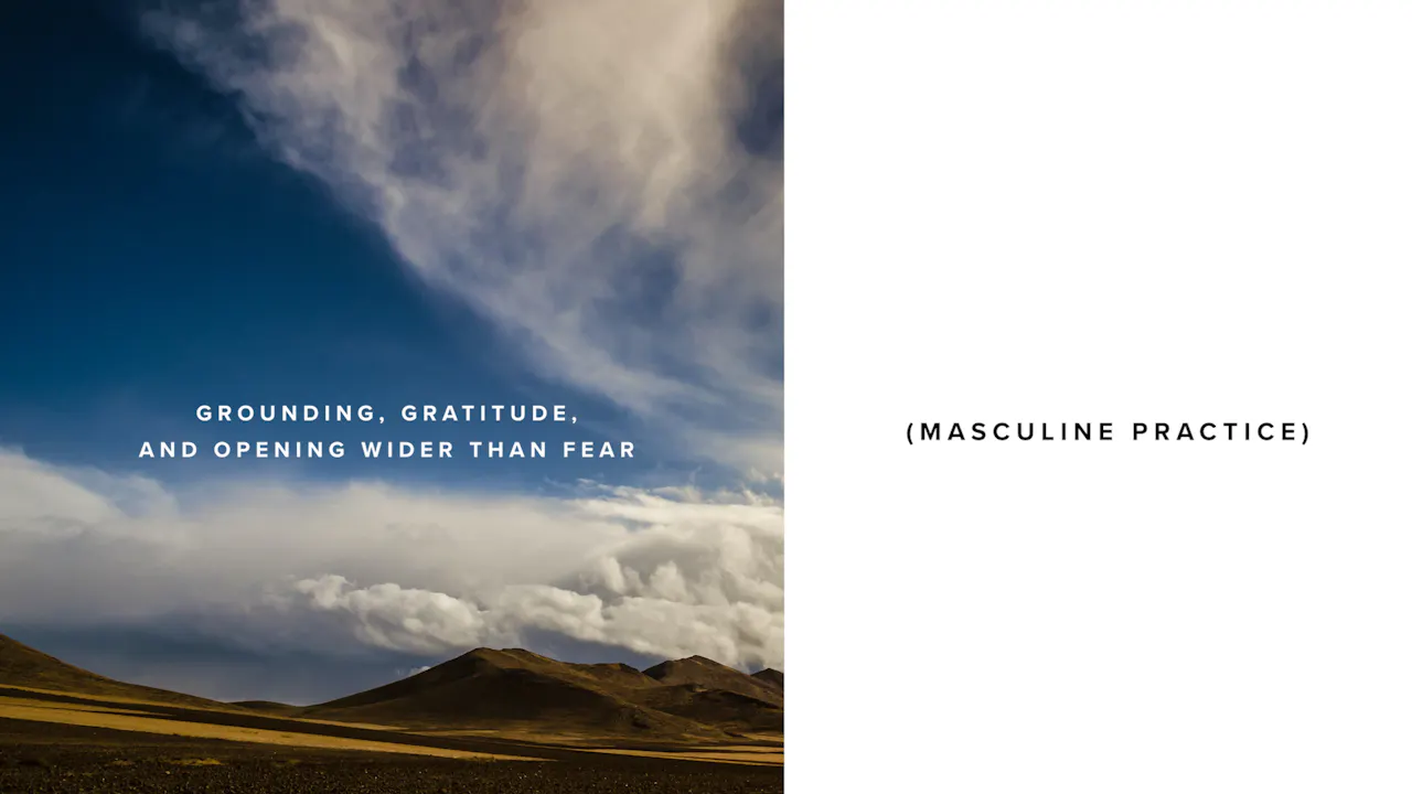 Grounding, Gratitude, and Opening Wider Than Fear - The Embodied ...