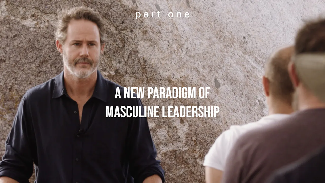 A New Paradigm of Masculine Leadership - Part One - The Embodied ...