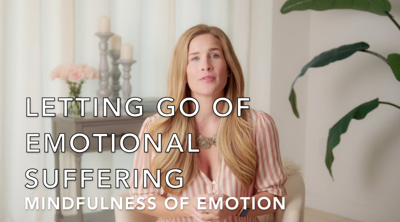 Reducing Emotional Suffering: Mindfulness of Emotion - Emotion ...