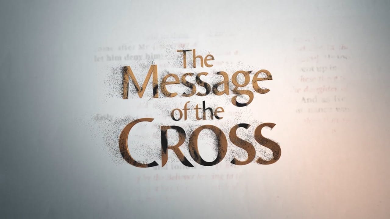 The Message Of The Cross - Mar. 8th, 2023 - 2023 - SBN