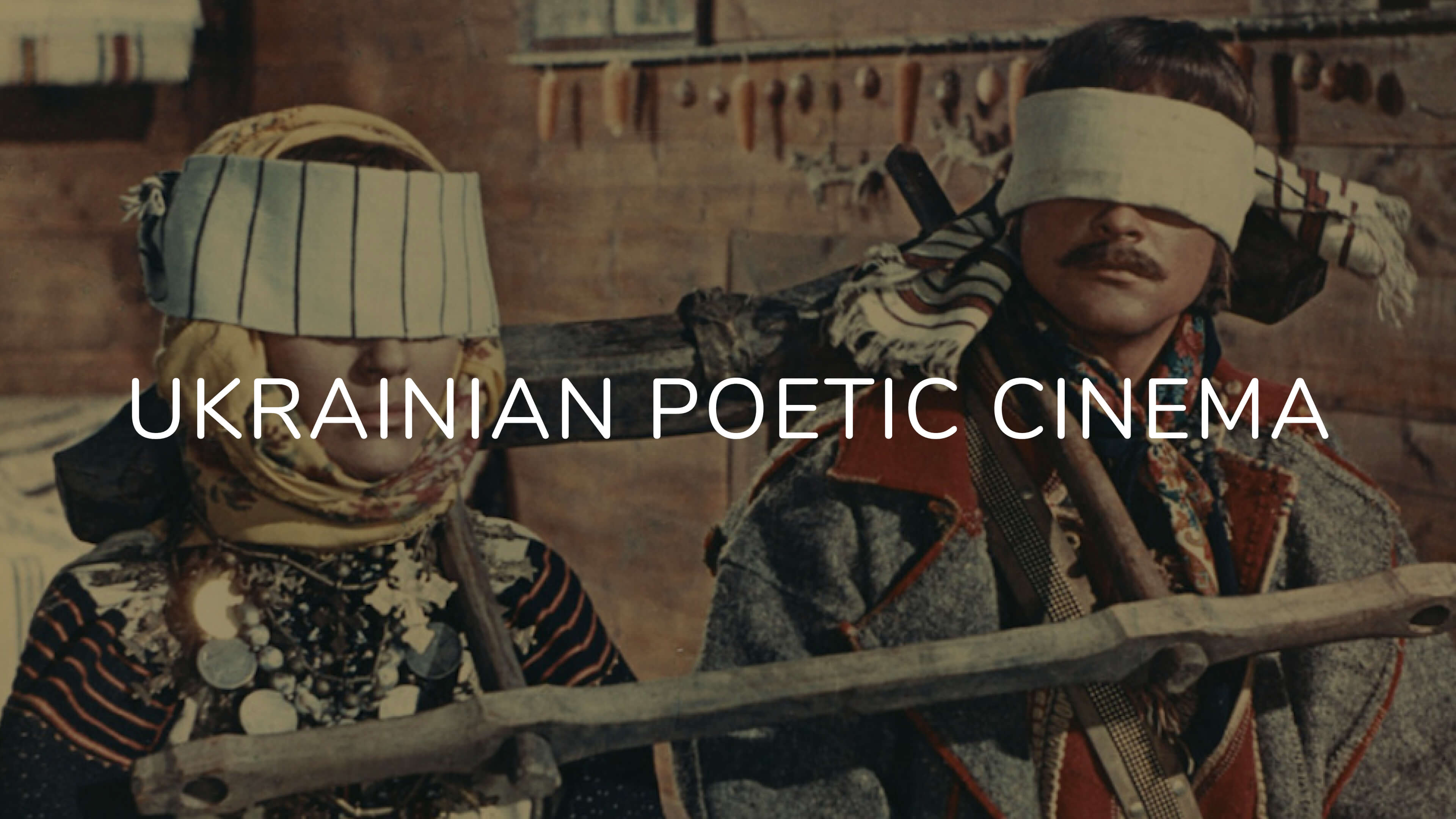 Ukrainian Poetic Cinema - Klassiki