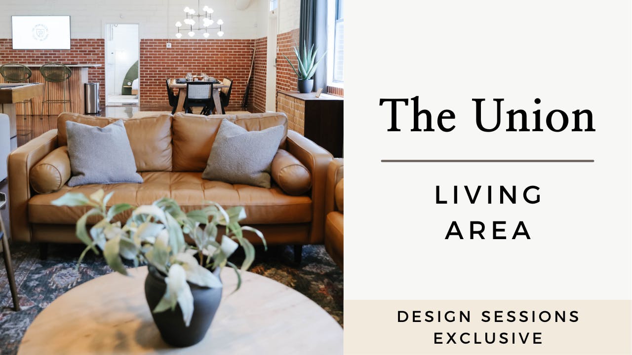 The Union Project: Living Area - Designing the Union - Design Sessions
