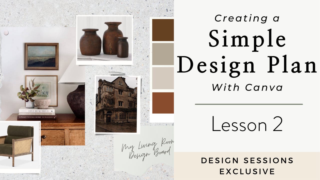 Lesson 2 - The Vision - Creating a Simple Design Plan - Design Sessions