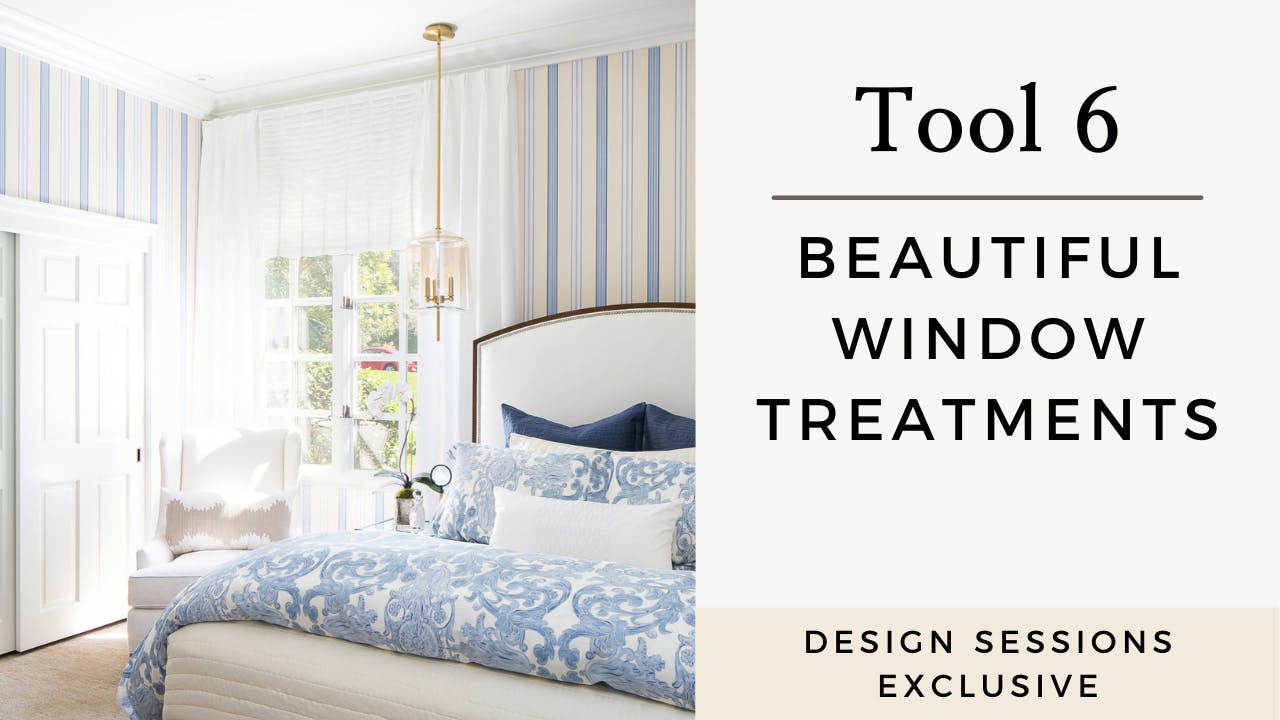 Beautiful Window Treatments - Design Sessions