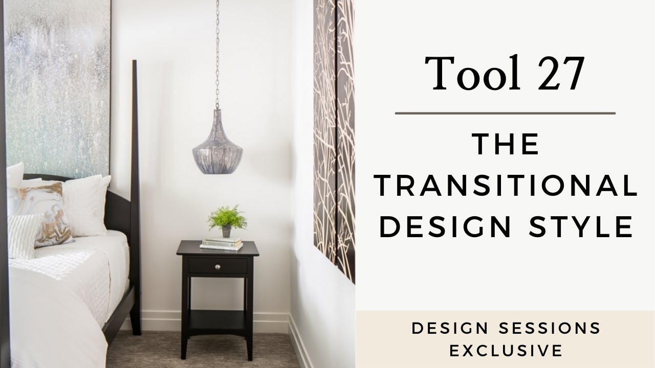 The Transitional Design Style - Design Sessions