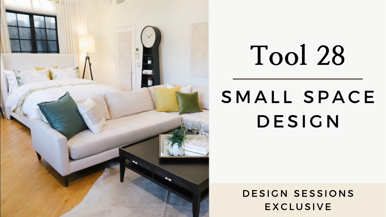 Small Space Design - Design Sessions