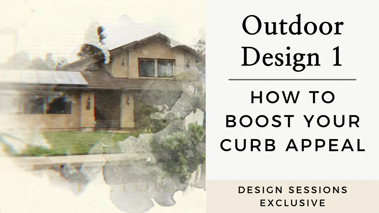How To Boost Your Curb Appeal - Design Sessions