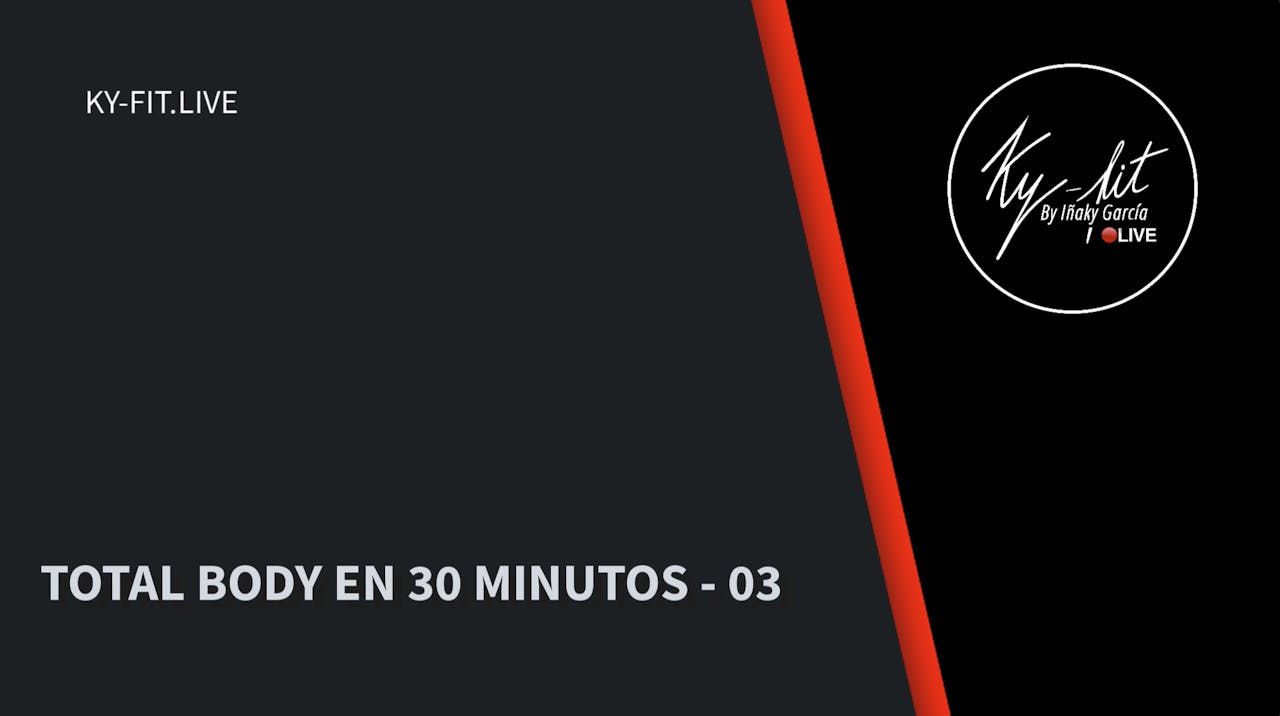 TOTAL BODY EN 30 MIN - 03 - Ky-Fit Live