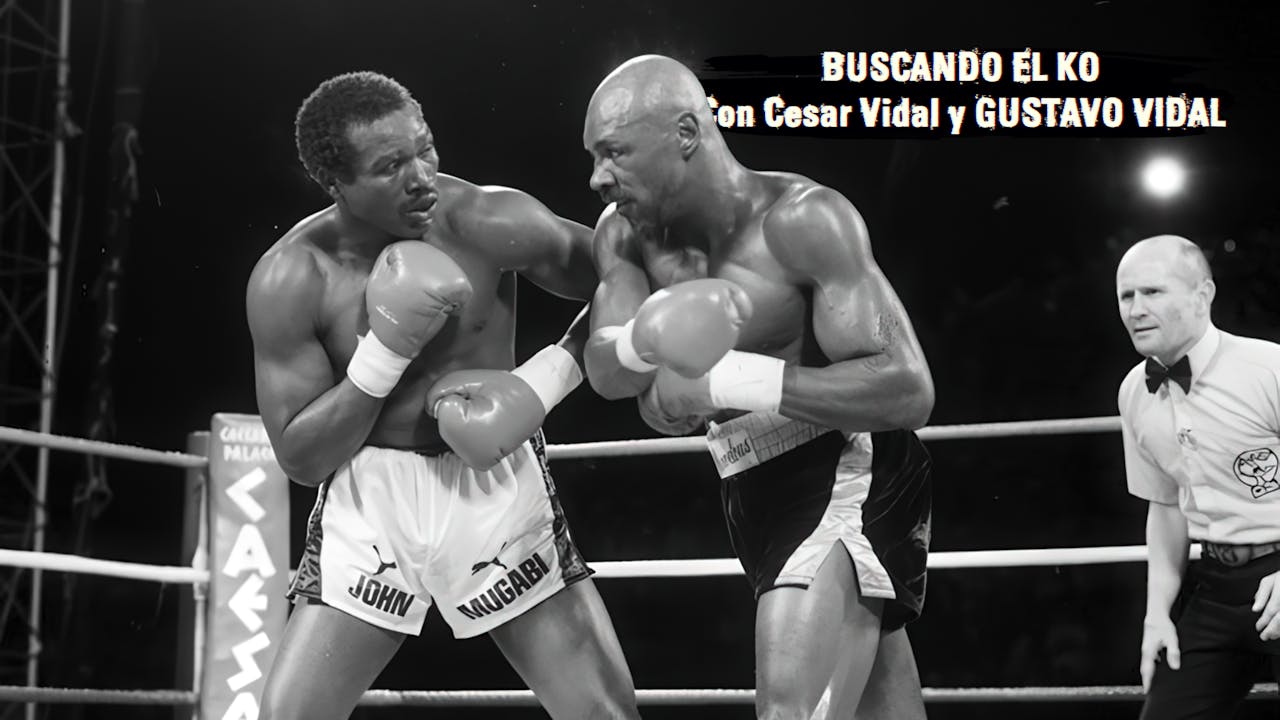 John Mugabi... la bestia de Kampala - 22/06/24 - César Vidal TV