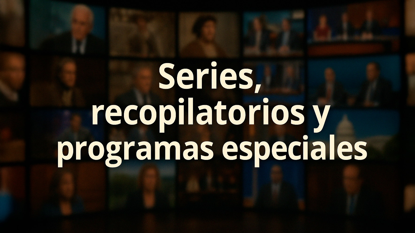 Series, recopilatorios y programas especiales - César Vidal TV
