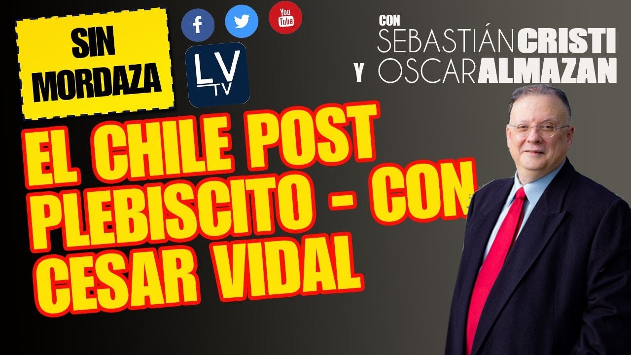 El Chile post plebiscito con César Vidal - 03/09/22 - César Vidal TV