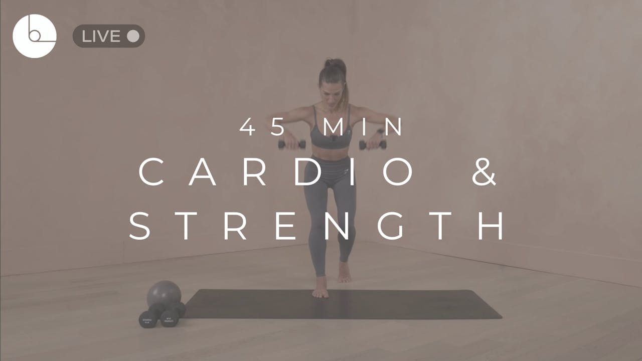 45 MIN : CARDIO & STRENGTH - B The Method
