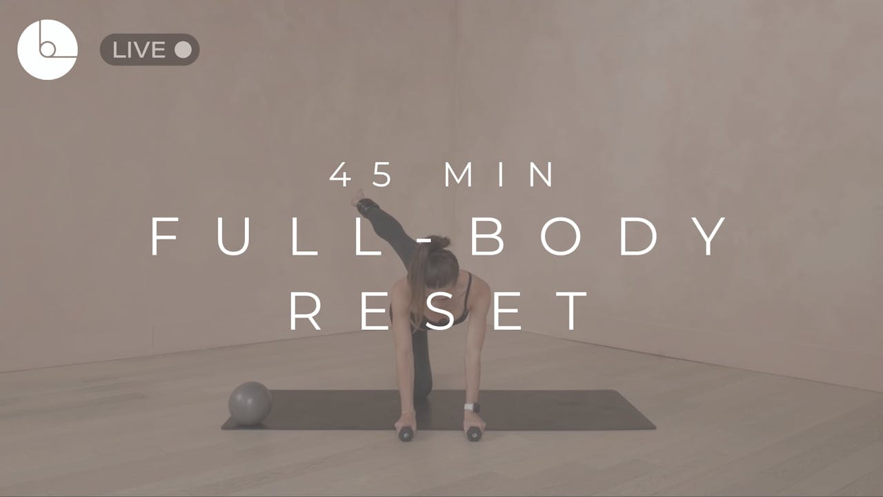 45 MIN : FULL-BODY RESET - B The Method