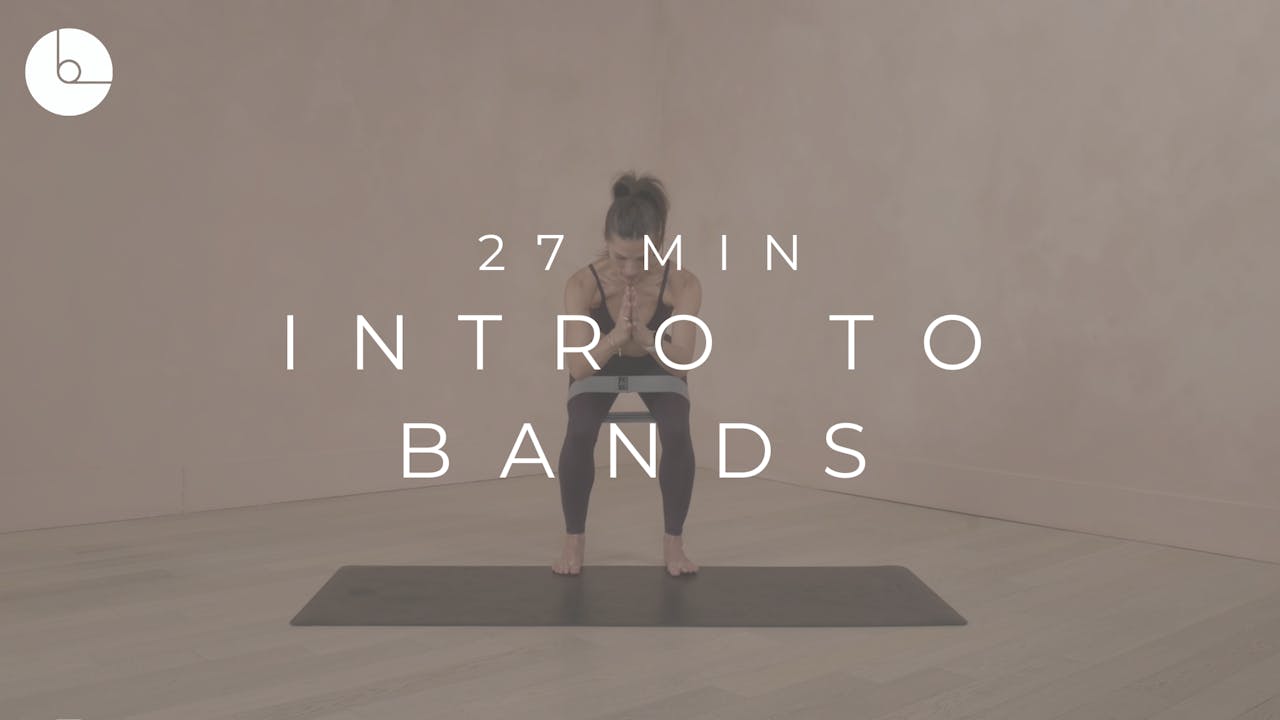 27 MIN : INTRO TO BANDS - B The Method