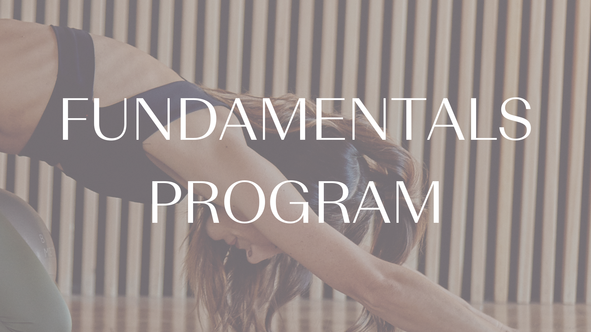 FUNDAMENTALS PROGRAM - B The Method