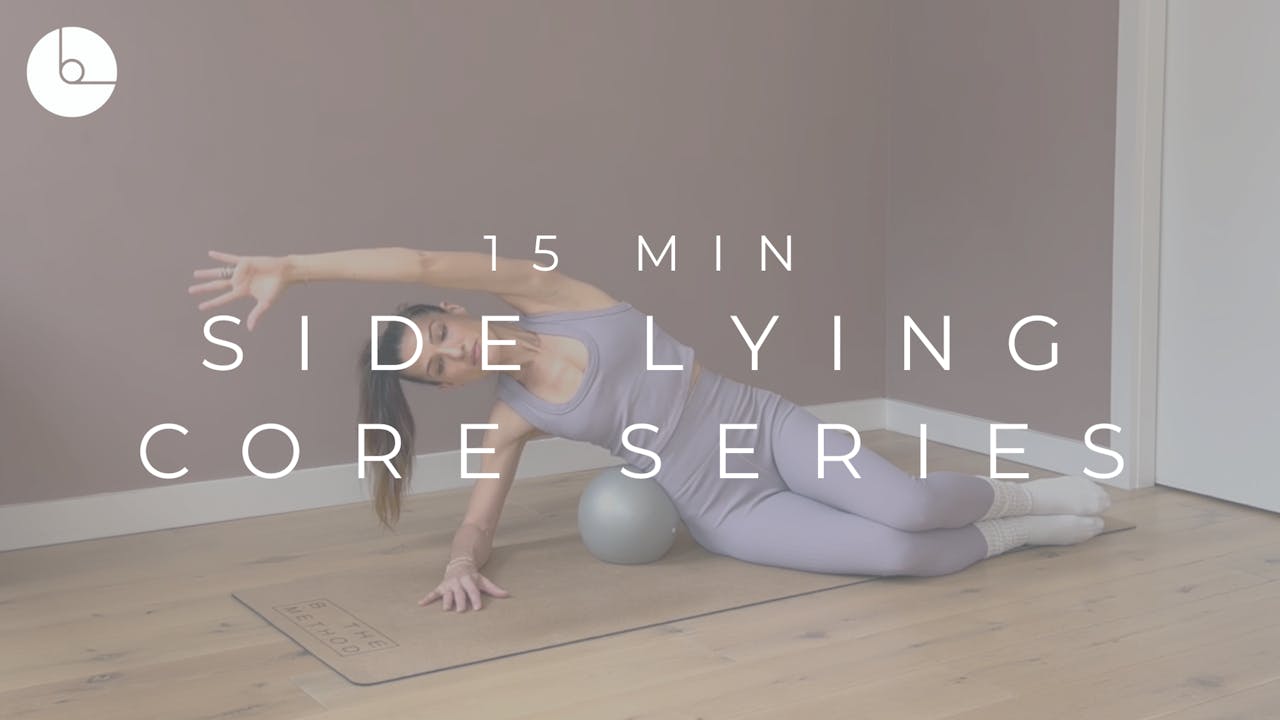 15 MIN : SIDE LYING CORE SERIES - B The Method