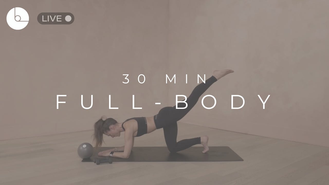 30 MIN : FULL-BODY - B The Method