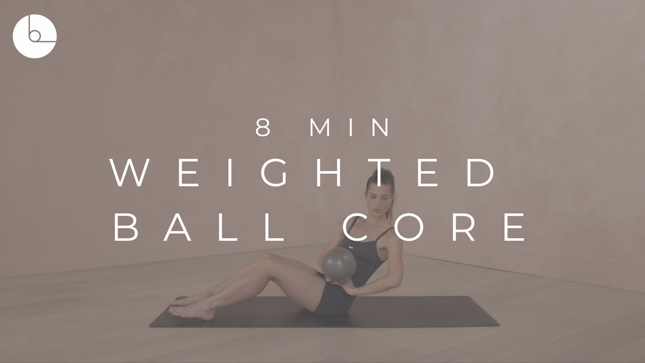 8 MIN : WEIGHTED BALL CORE - B The Method