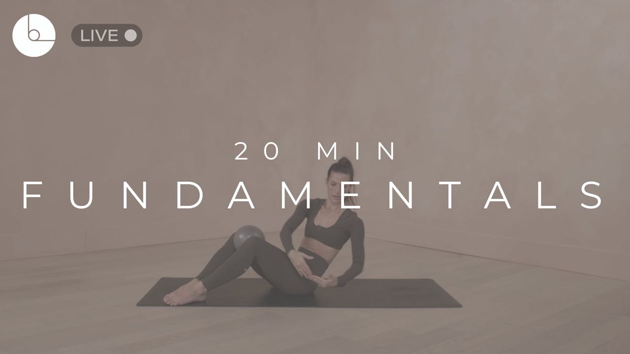 20 MIN : FUNDAMENTALS - B The Method