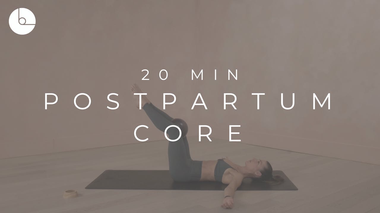 20 MIN : POSTPARTUM CORE - B The Method