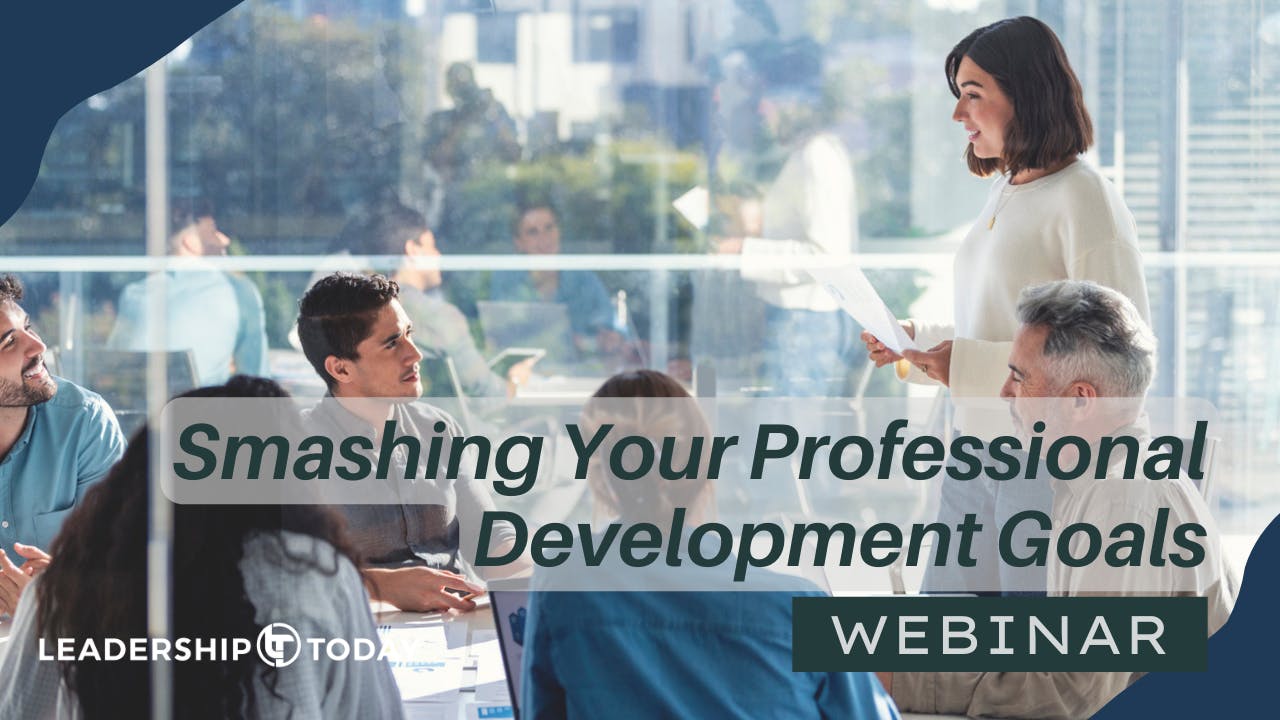 Webinar: Smashing Your Professional Development Goals - Leadership Today On-Demand