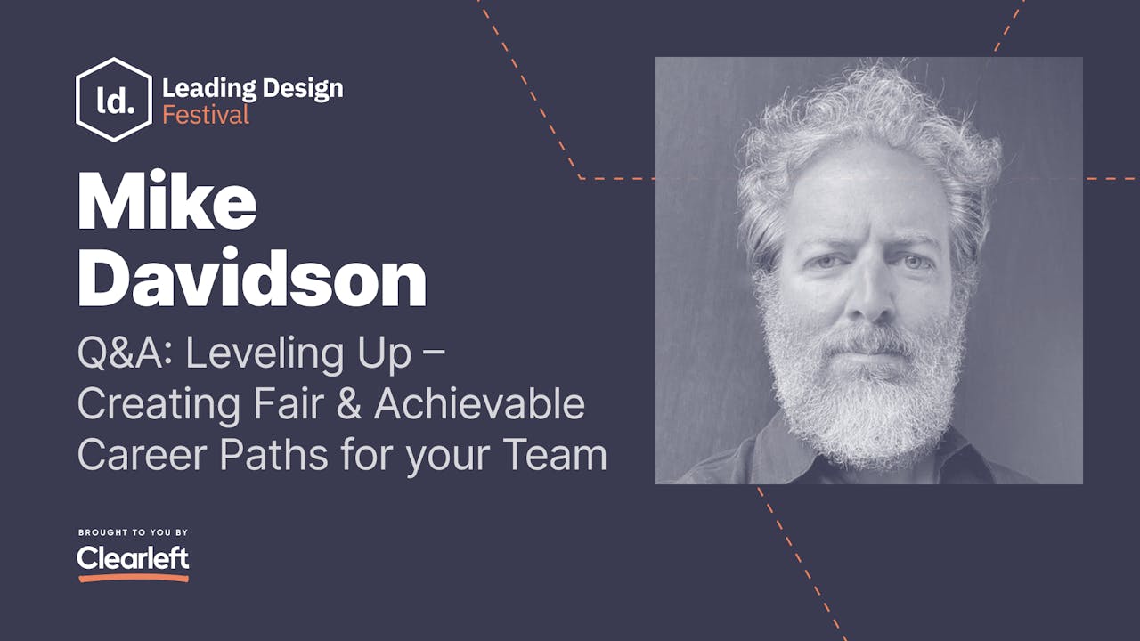 Mike Davidson - Leveling Up - Leading Design