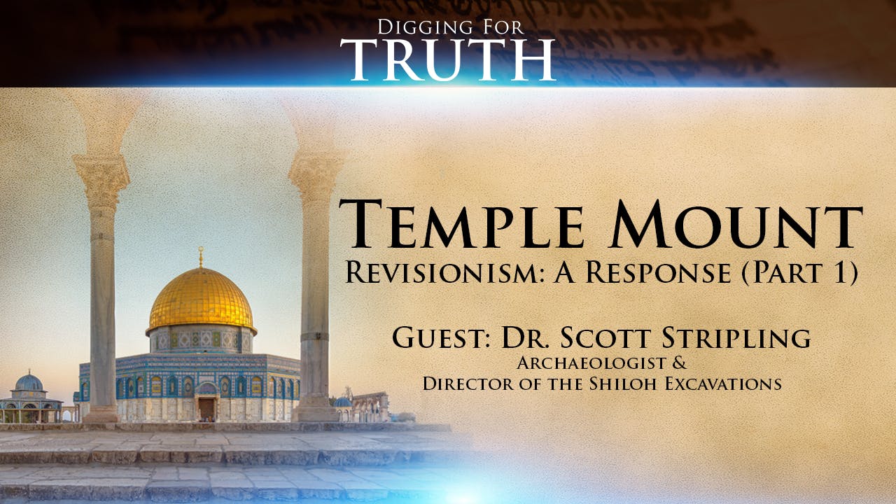 Temple Mount Revisionism (Part 1) - Season 4 (2021) - Lighthouse TV