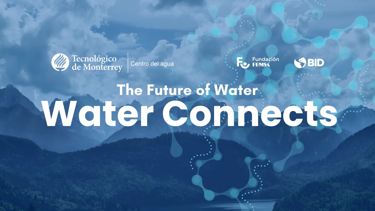 The Future of Water | Water Connects - LIVE.TEC