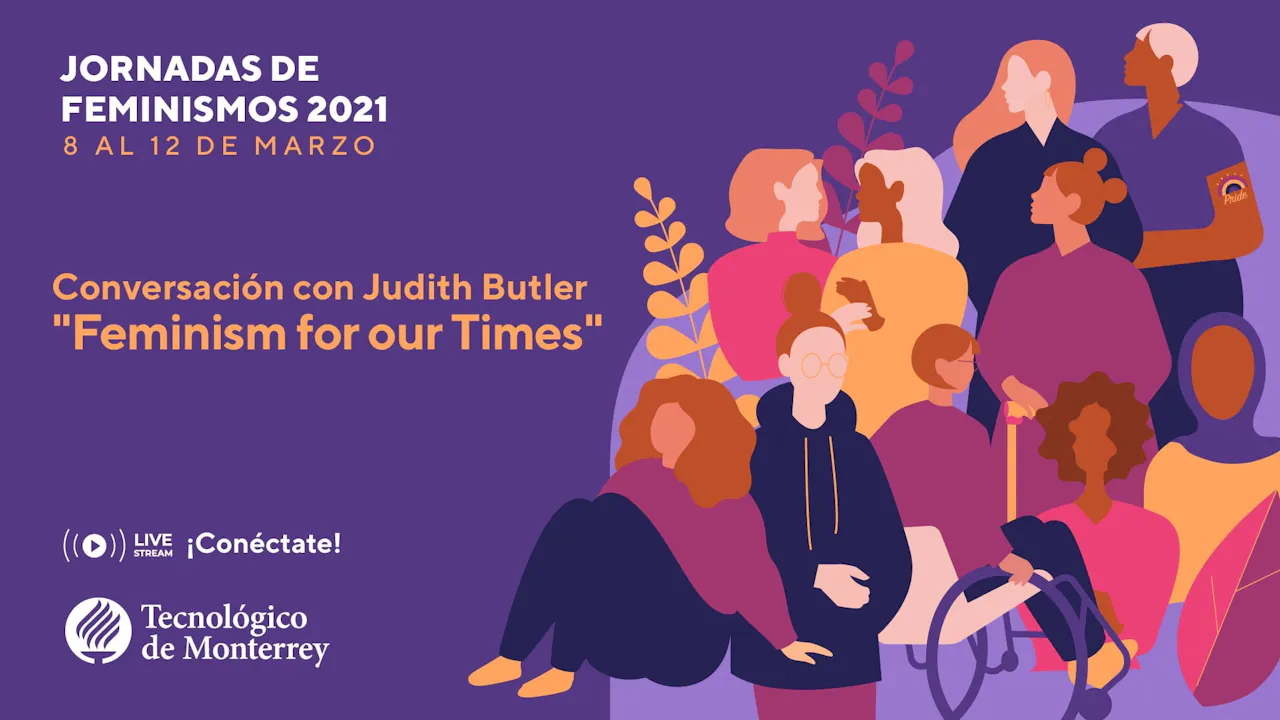 Jornadas de Feminismo 2021 - Conversación con Judith Butler "Feminism ...