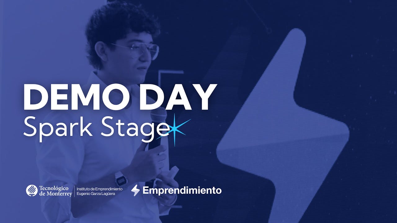 Spark Stage de Demo Day Emprendimiento Tec - LIVE.TEC