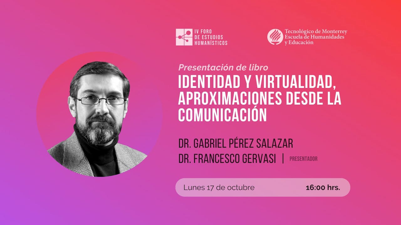 IV Foro DEH | Presentación de libro "Identidad y virtualidad. Aproximaciones culturales desde la ...