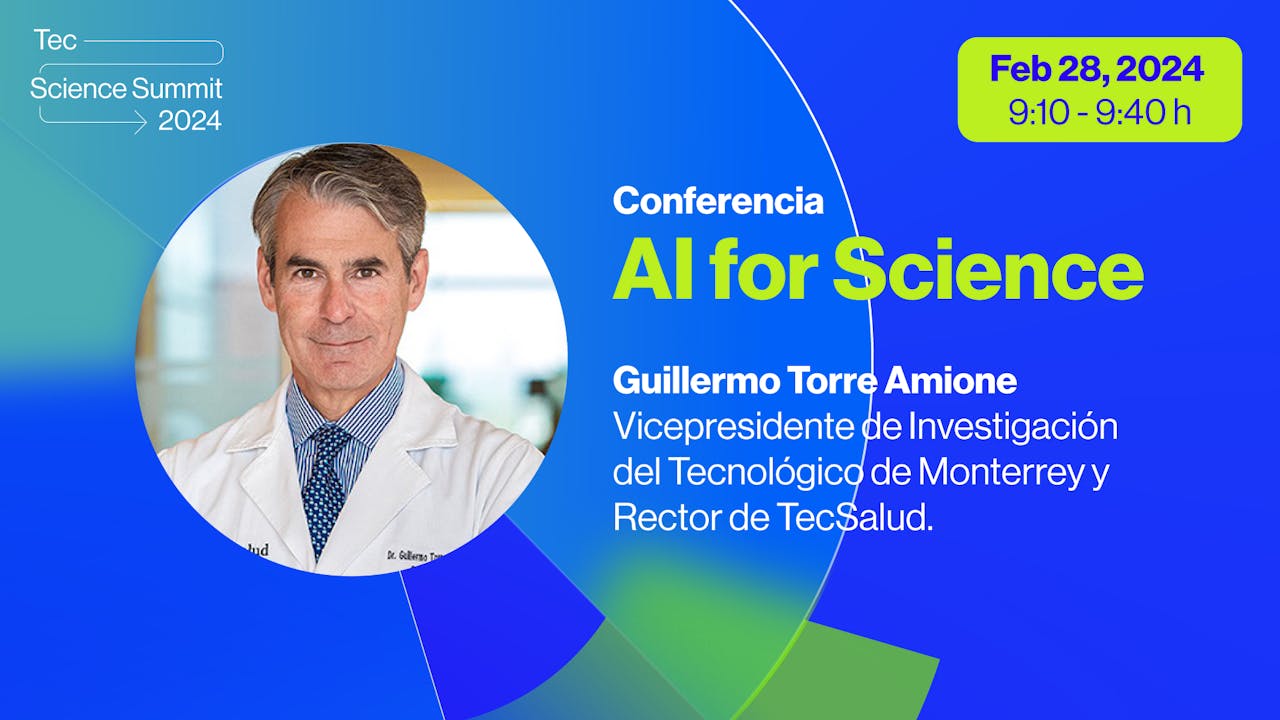 Tec Science Summit 2024 | Bienvenida & AI for Science - LIVE.TEC