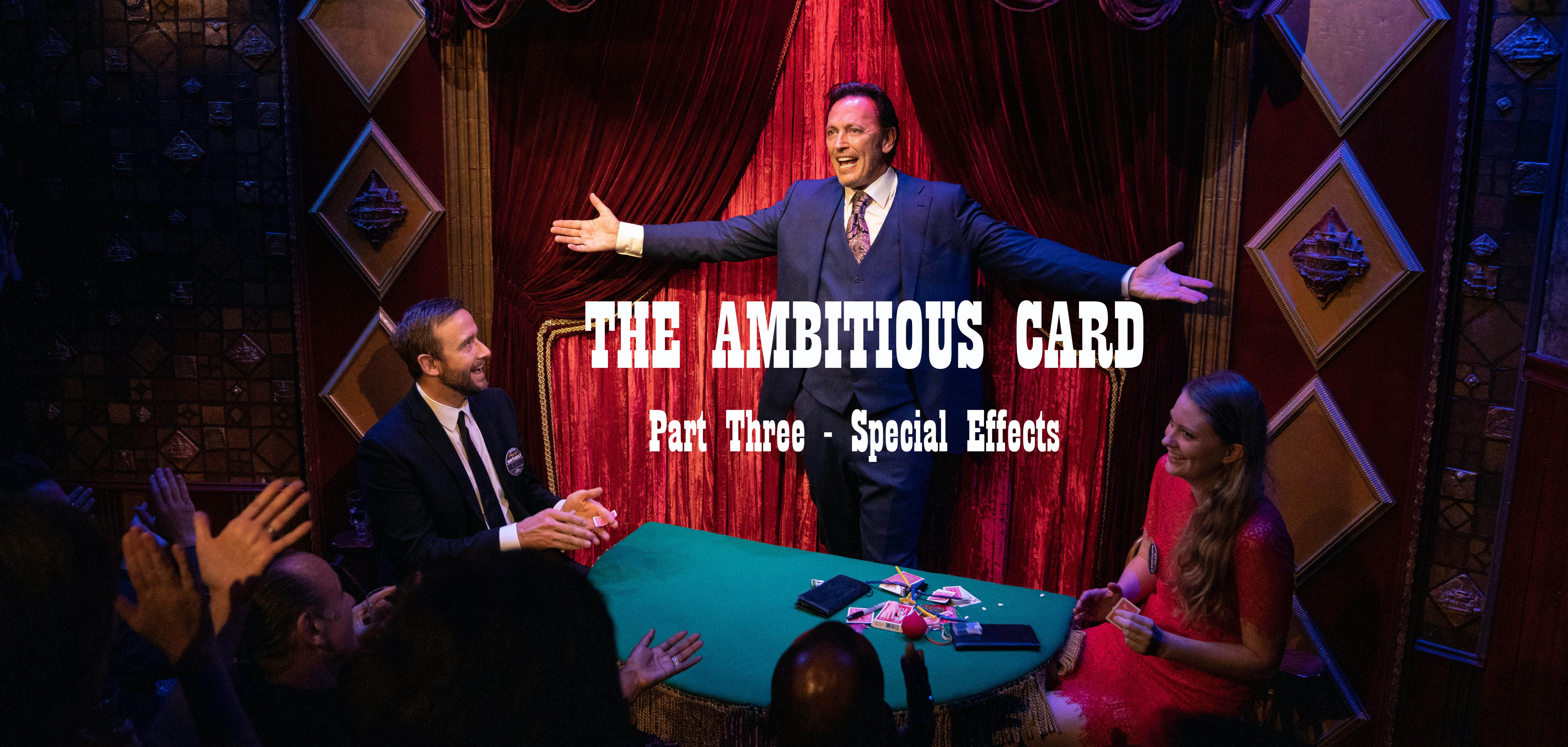 AMBITIOUS CARD PT 3 - SPECIAL EFFECTS - MAGIC ON THE GO