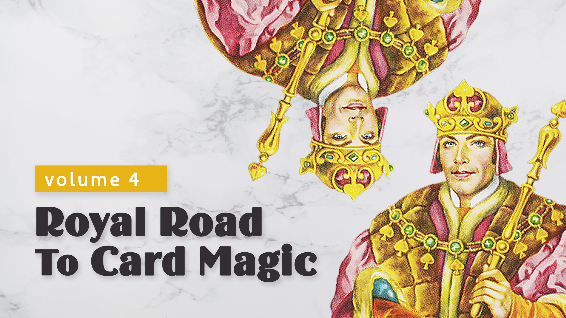 Royal Road to Card Magic: Volume 4 - Master Magic Tricks