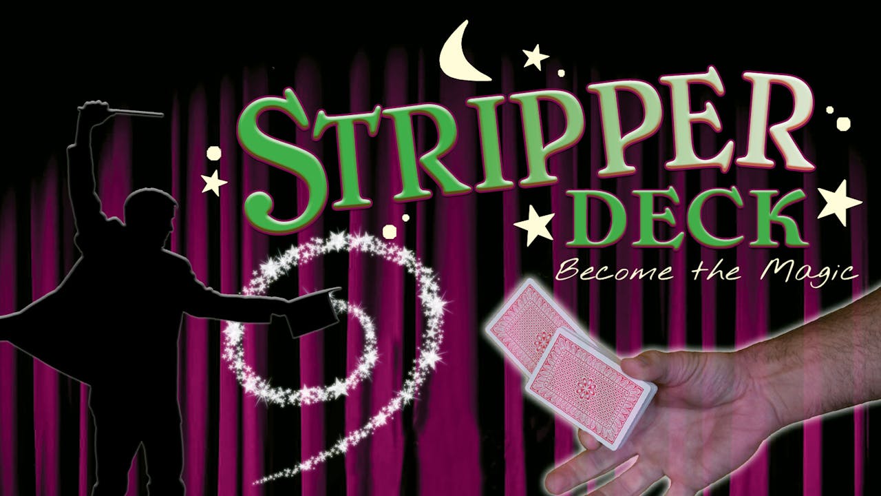 Learn Stripper Deck - Master Magic Tricks