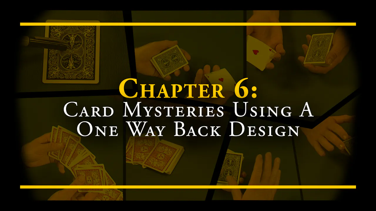 Chapter 6 - Card Mysteries Using a One Way Back Design - Master Magic ...