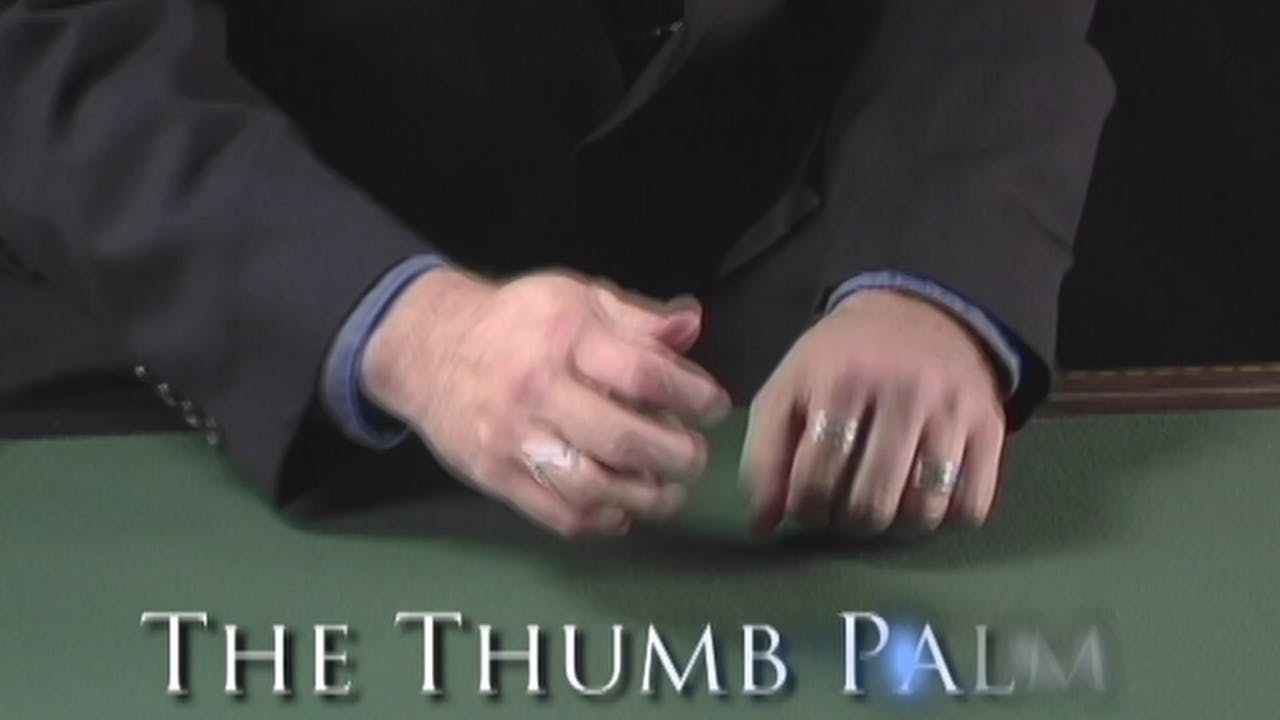 The Thumb Palm - Master Magic Tricks
