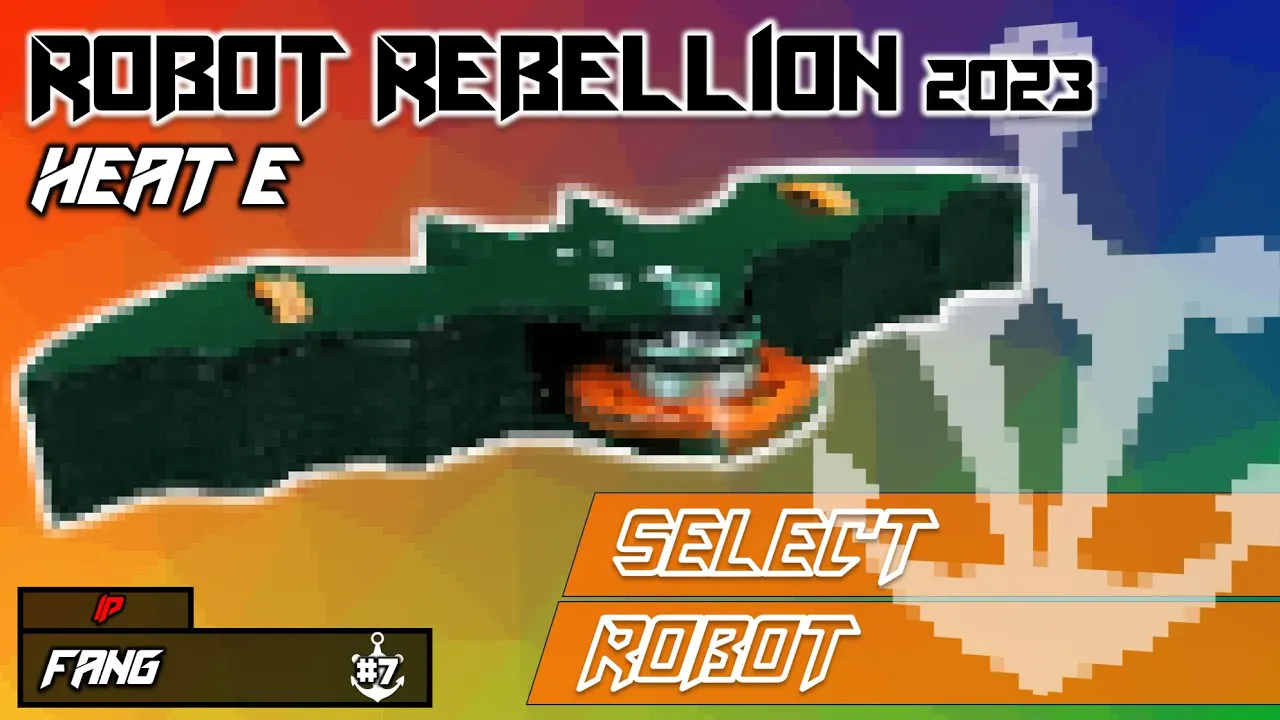 Robot Rebellion 2023 - Heat E - Season 1 - Mech+