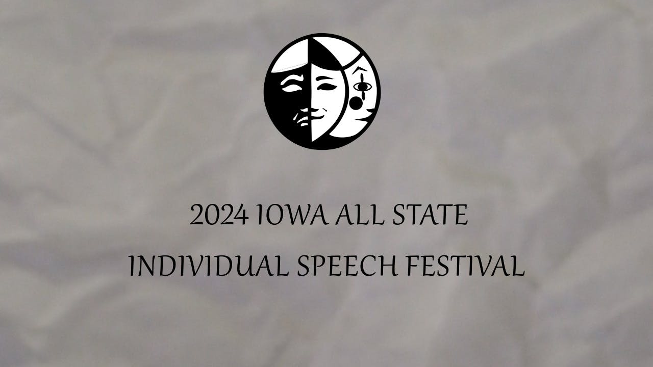 IHSSA Individual All-State Speech Festival 2024 - Iowa High School ...